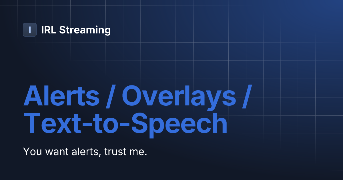 Alerts / Overlays / Text-to-Speech | IRL Streaming